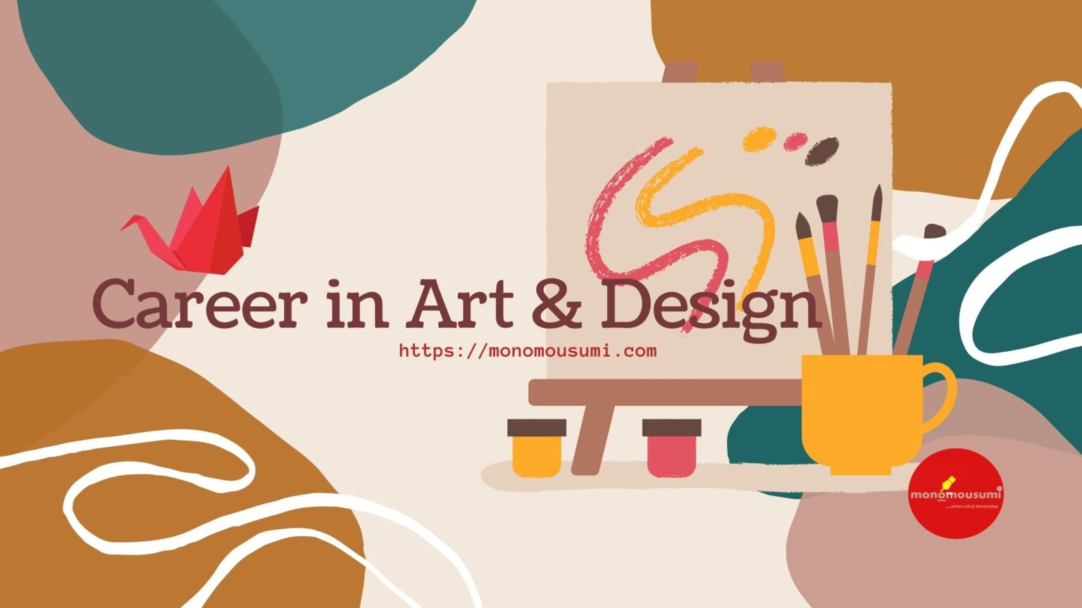 Career in Art & Design | 'Monomousumi'