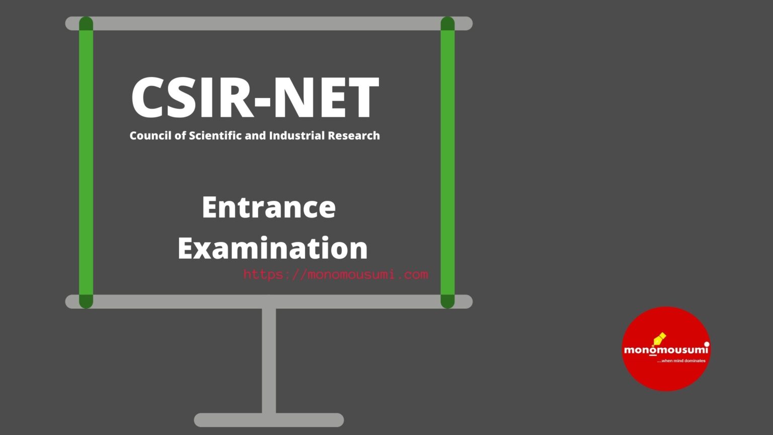 All Details of CSIR-NET | 'Monomousumi'