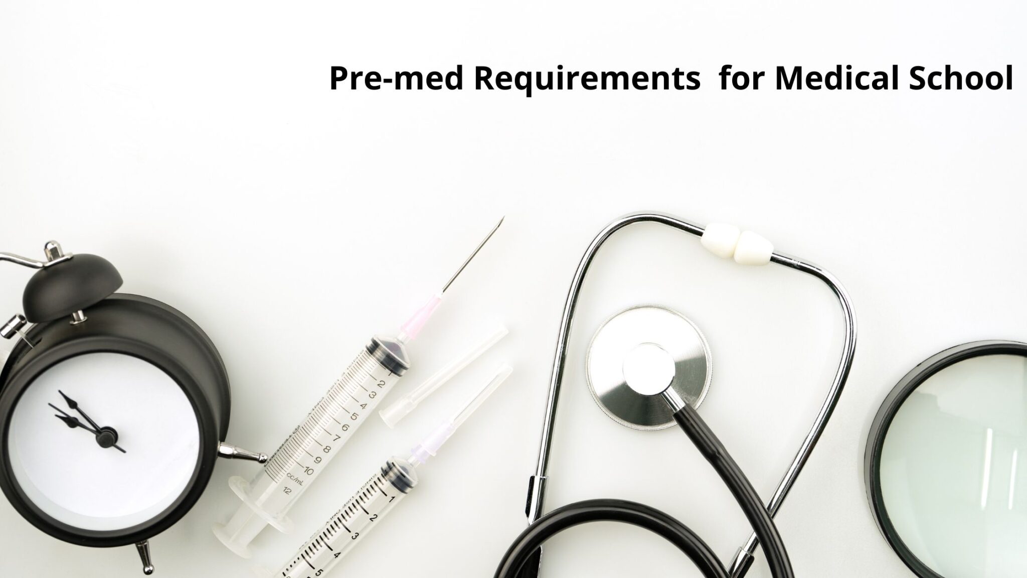 What are the Pre-med Requirements you need for Medical School ...