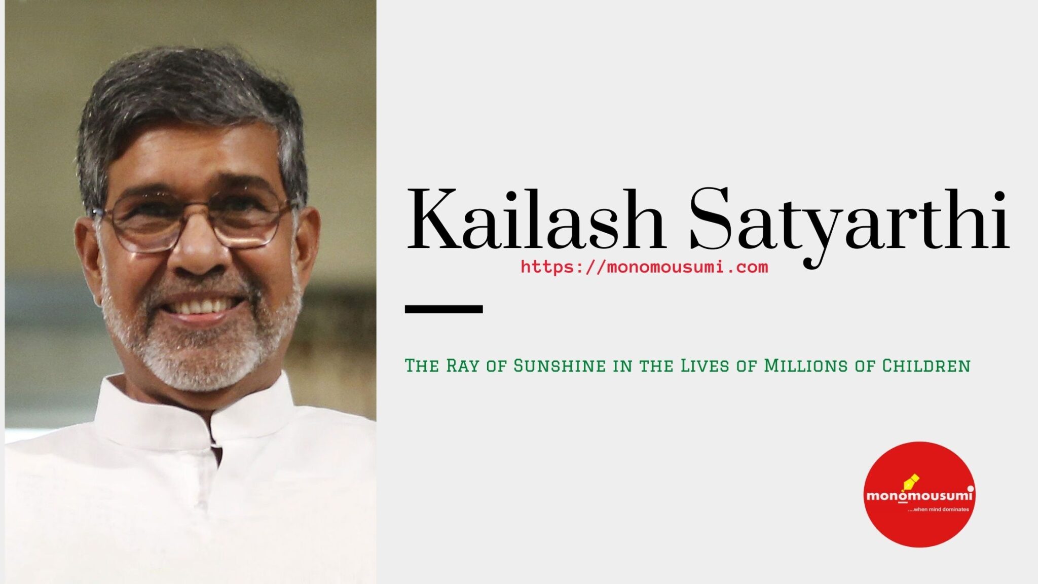 Kailash Satyarthi : The Ray of Sunshine in the Lives of Millions of ...