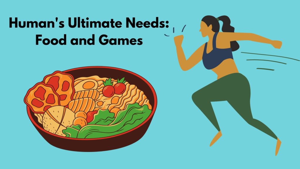 Human’s Ultimate Needs: Food and Games | 'Monomousumi'