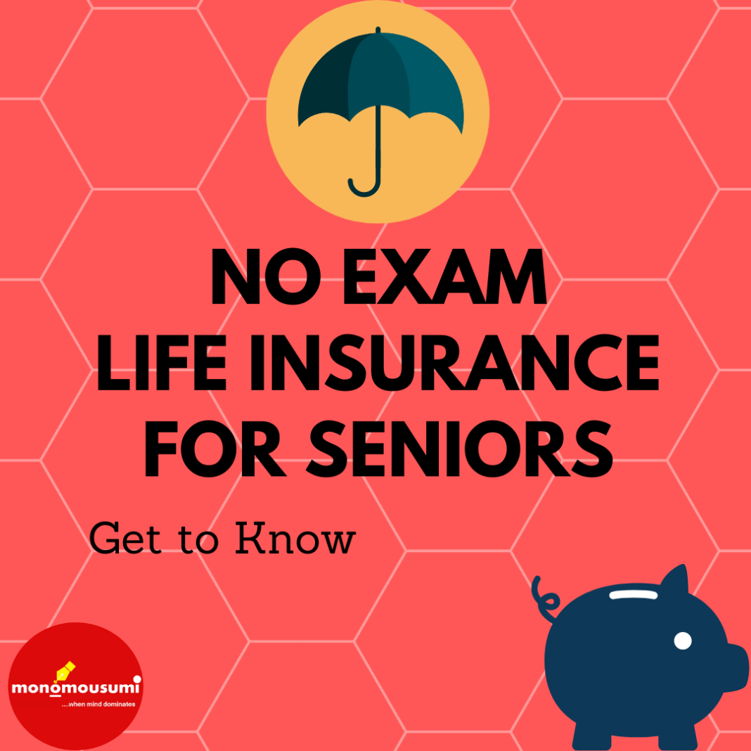 What Type of No Exam Life Insurance are Available to Seniors ...