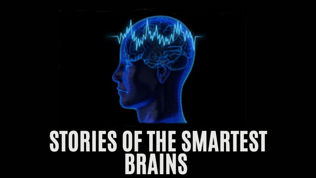 STORIES OF THE SMARTEST BRAINS | 'Monomousumi'