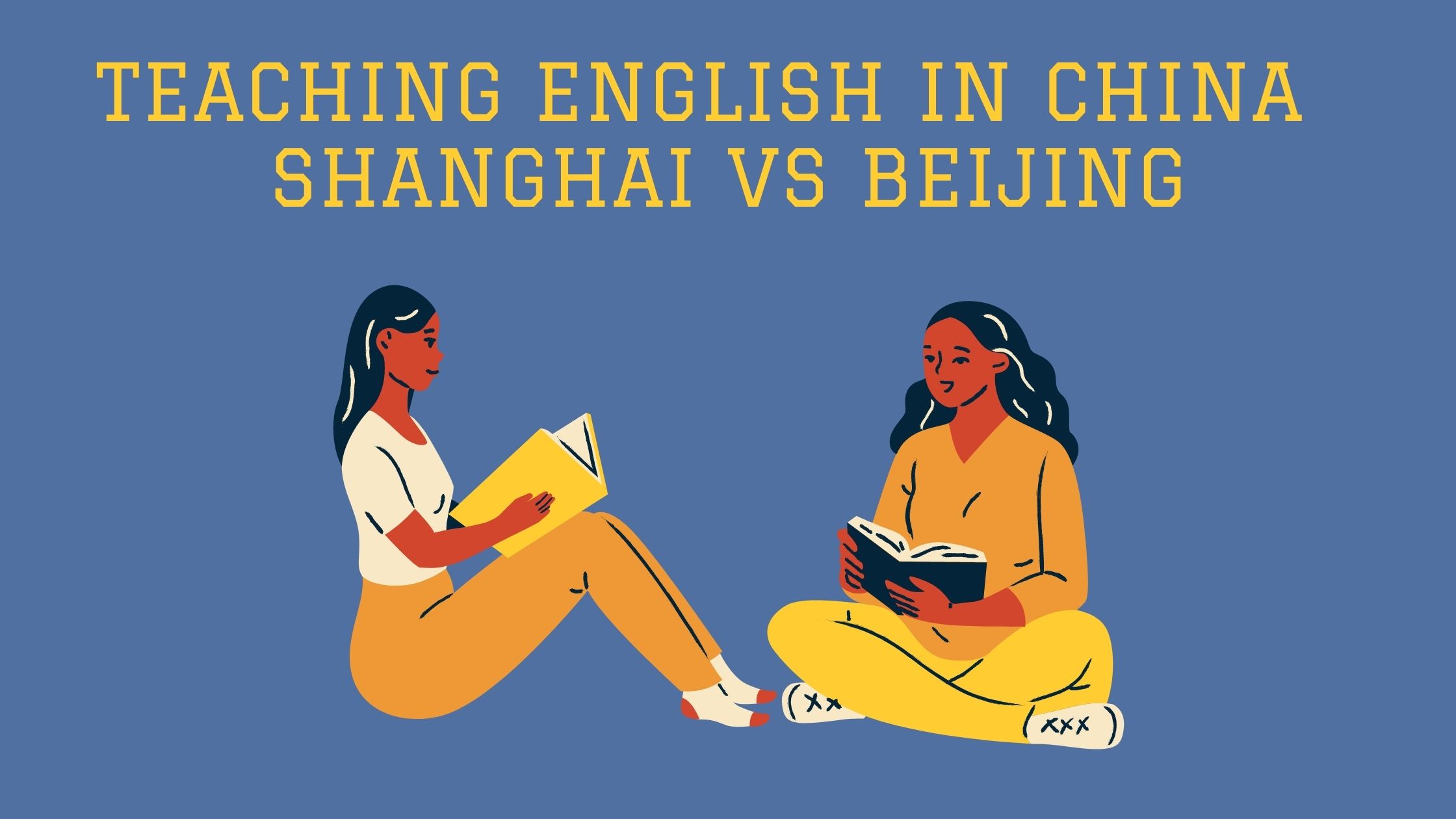 Teaching English In China – Shanghai Vs Beijing | 'Monomousumi'