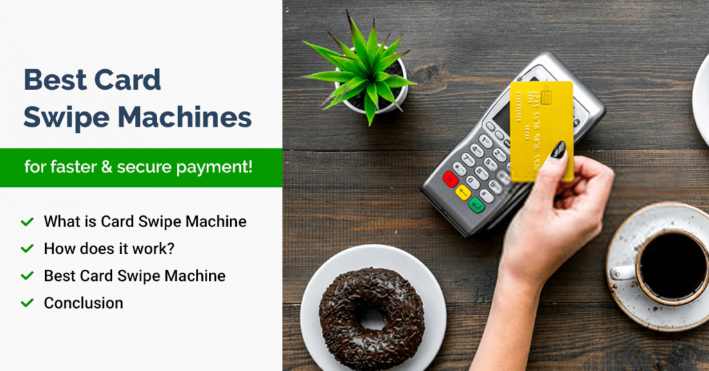 7 Benefits of Integrated Card Swipe Machines | 'Monomousumi'